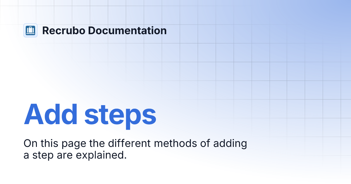 Add steps | Recrubo Documentation